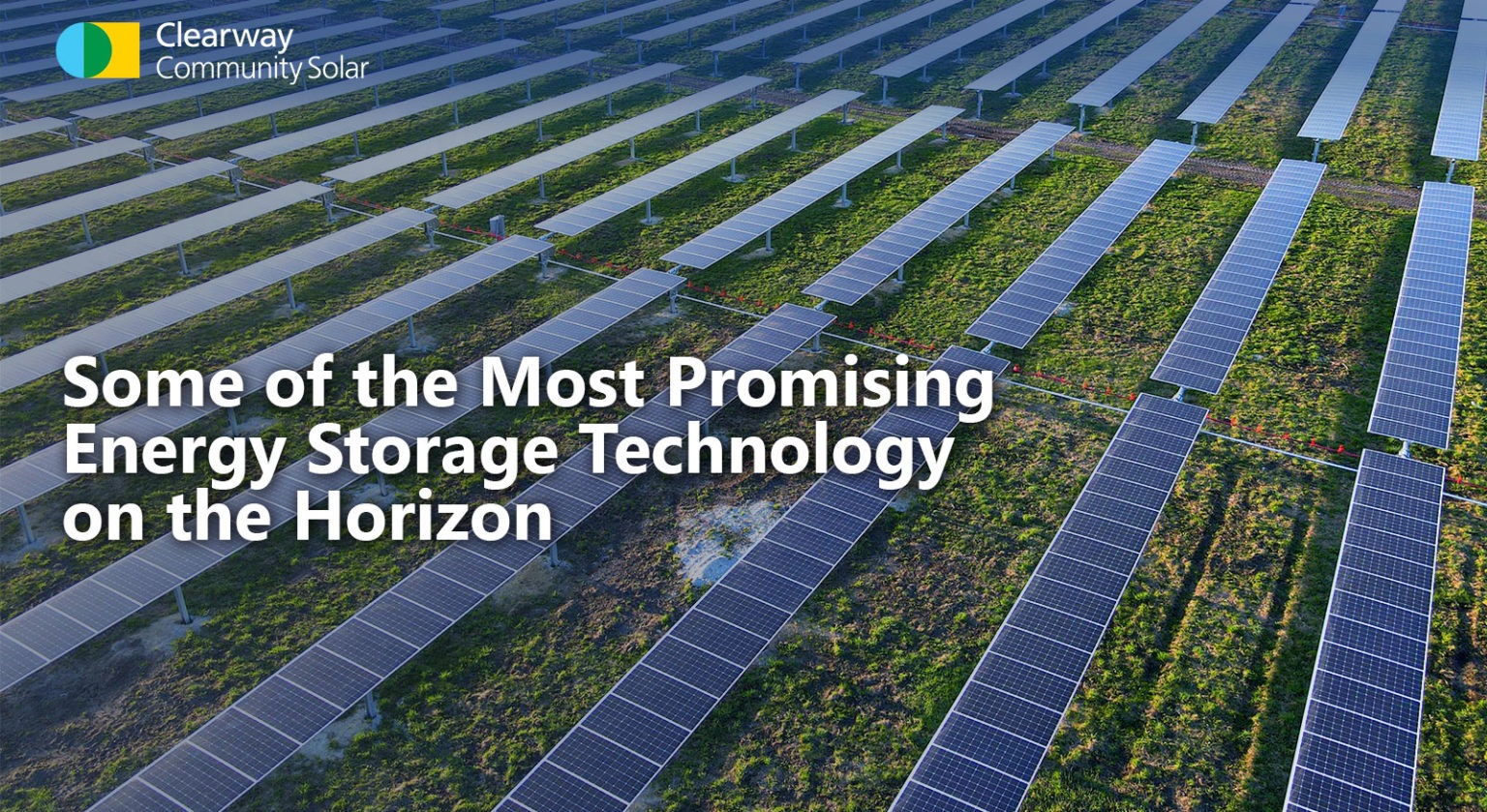 Promising Energy Storage Technologies on the Horizon